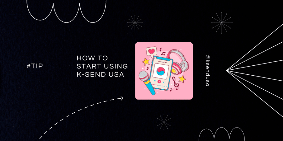 How to start using K-SEND USA – K-SEND USA